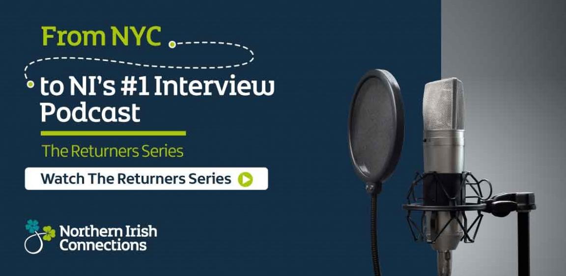 The Returners Series | Matthew Thompson | NI Connections